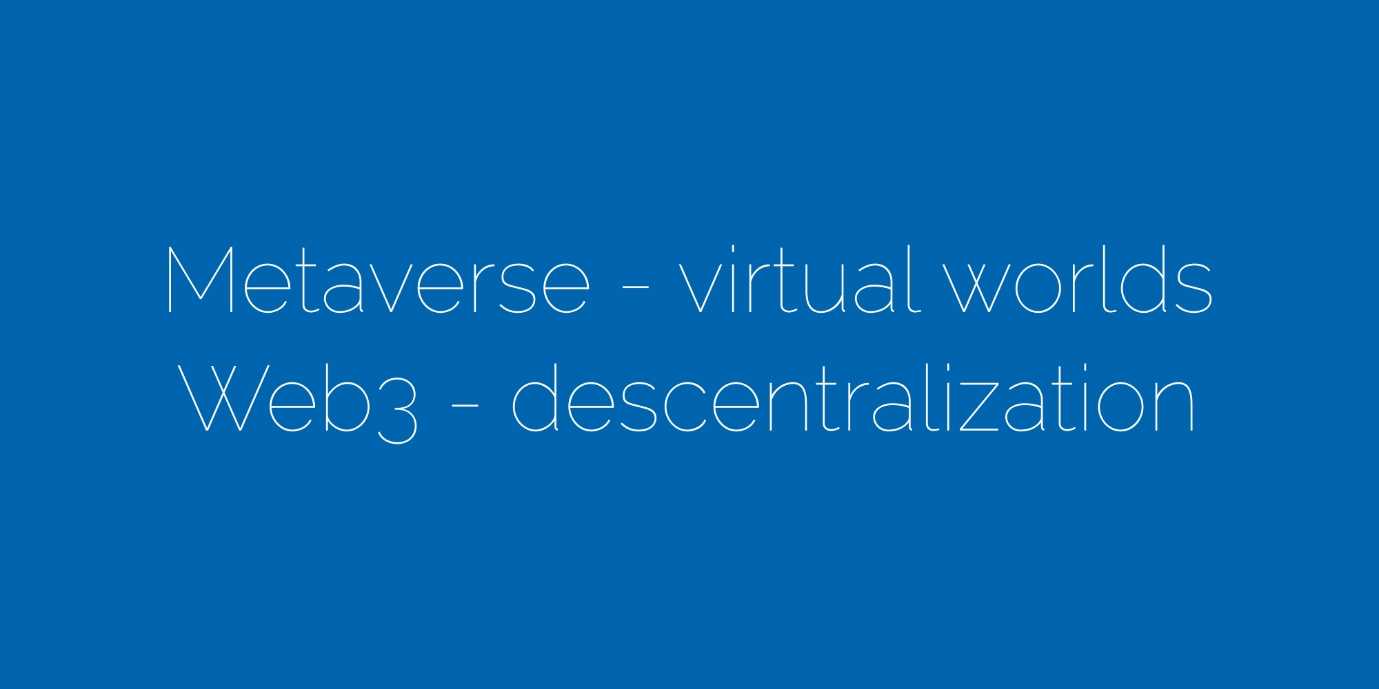 Metaverse and Web3, evolving brands